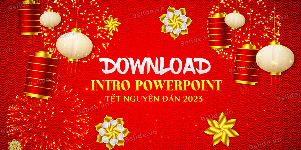 Tải Intro Powerpoint Tết Nguyên Đán Quý Mão 2023 - Download Lunar New ...